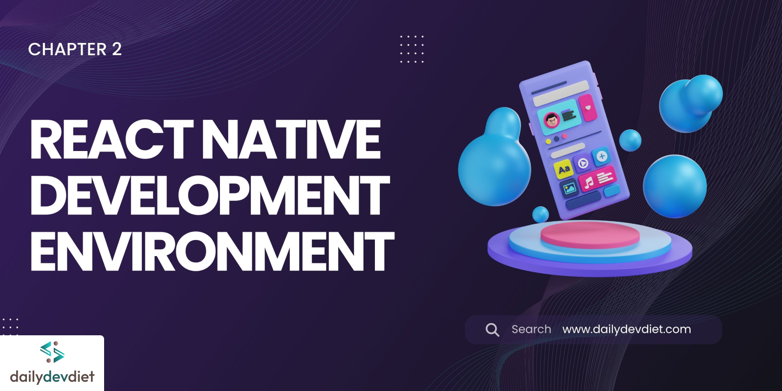 Chapter 2: Setting Up the React Native Development Environment - DailyDevDiet