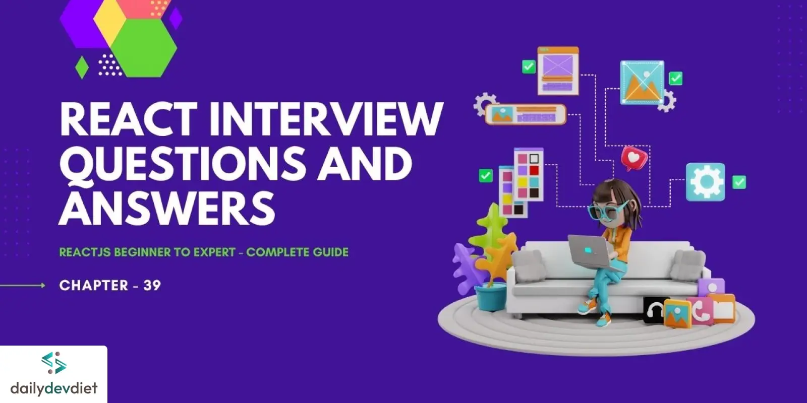Chapter 39: React Interview Questions and Answers - DailyDevDiet